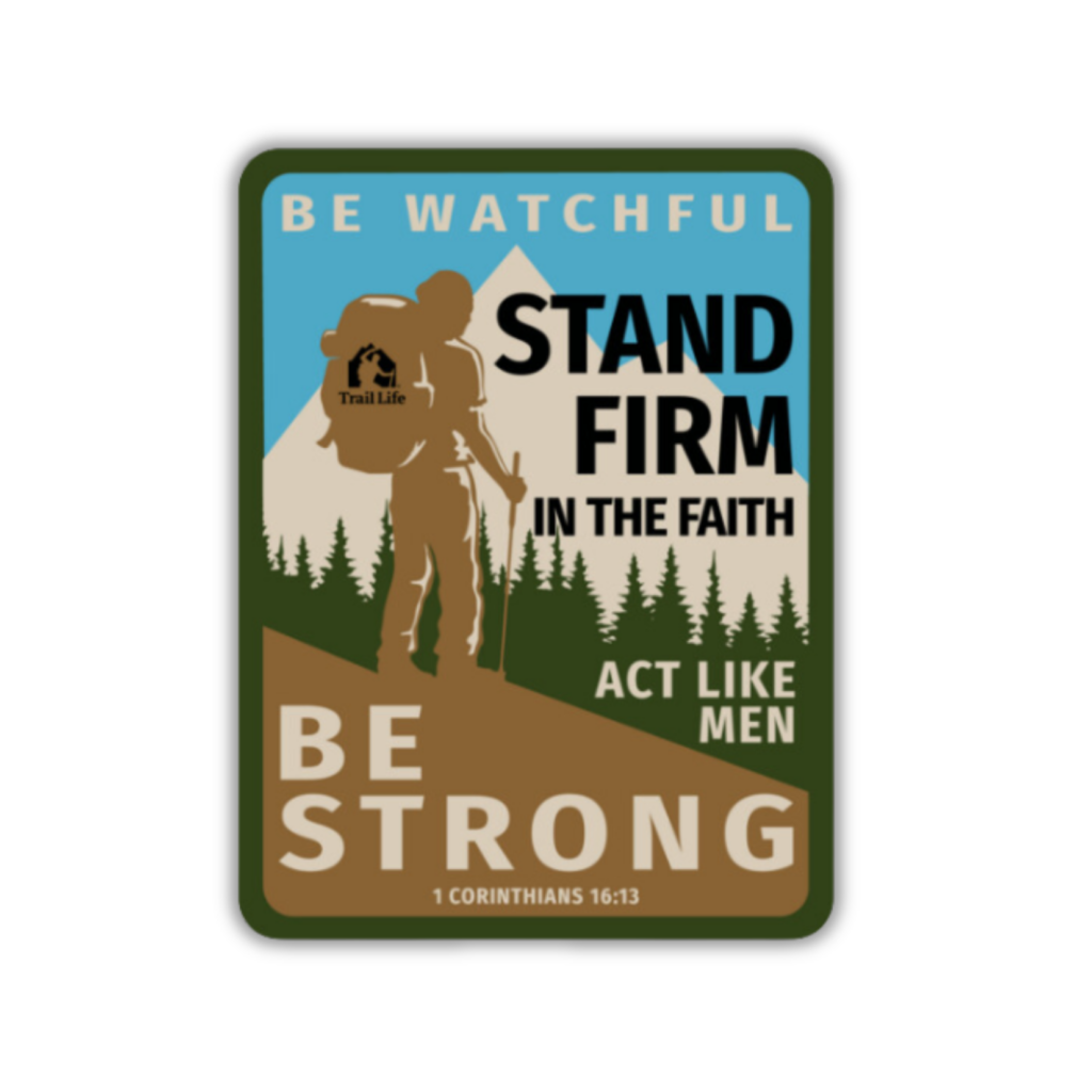 Act Like Men Sticker - Trail Life USA Store